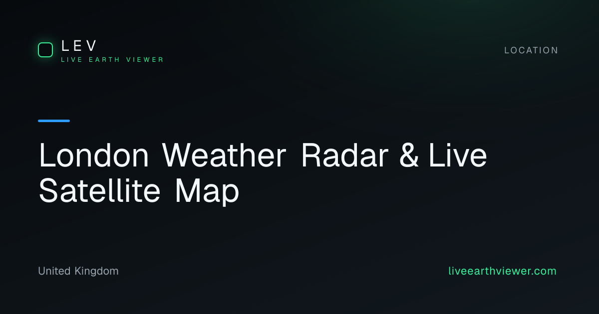 London Weather Radar & Live Satellite Map | LiveEarthViewer